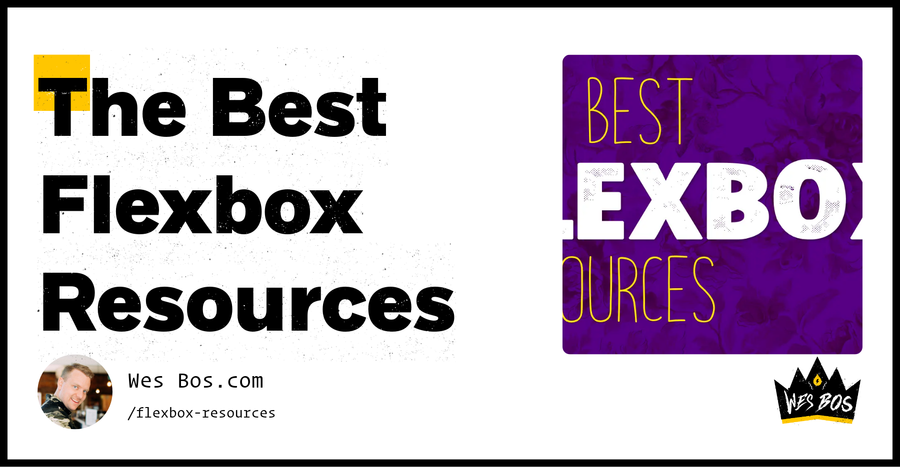 The Best Flexbox Resources - Wes Bos