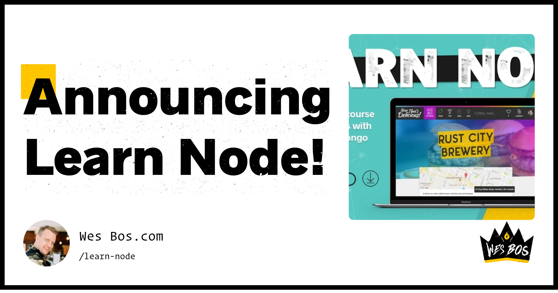 Announcing Learn Node! - Wes Bos