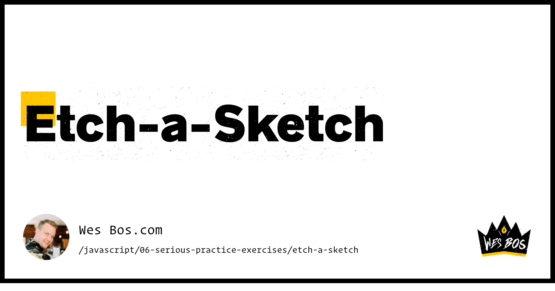 Etch-a-Sketch - Wes Bos