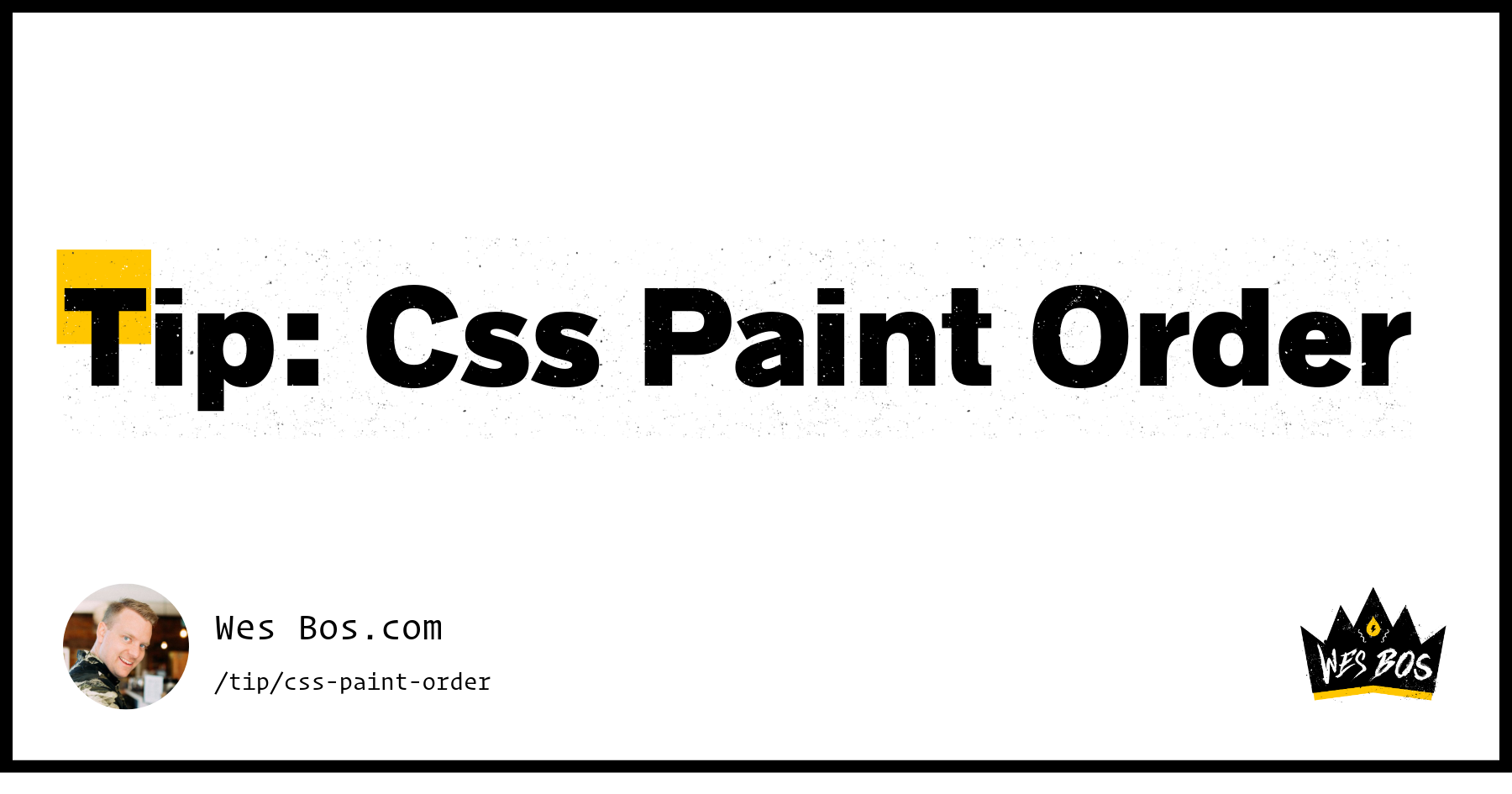 Tip: Css Paint Order - Wes Bos