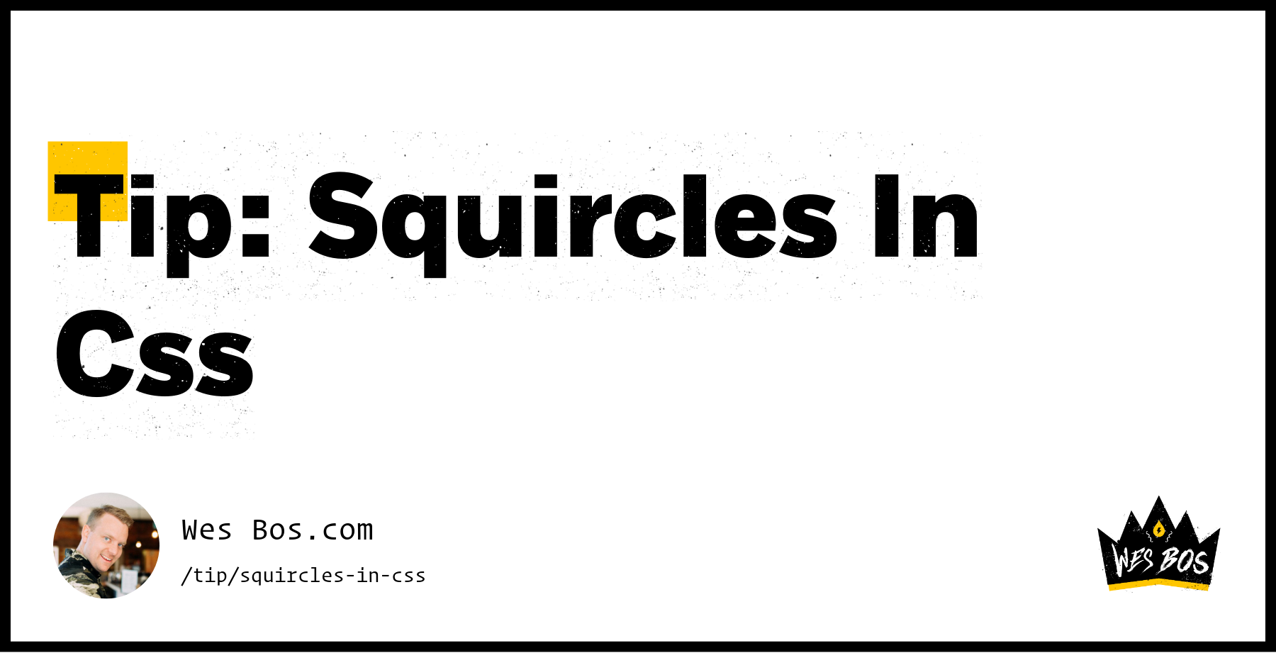 Tip Squircles In Css Wes Bos